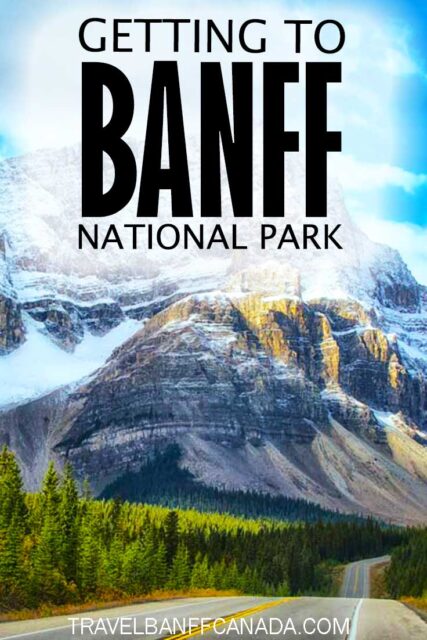 6 Ways to Get to Banff National Park - Travel Banff Canada
